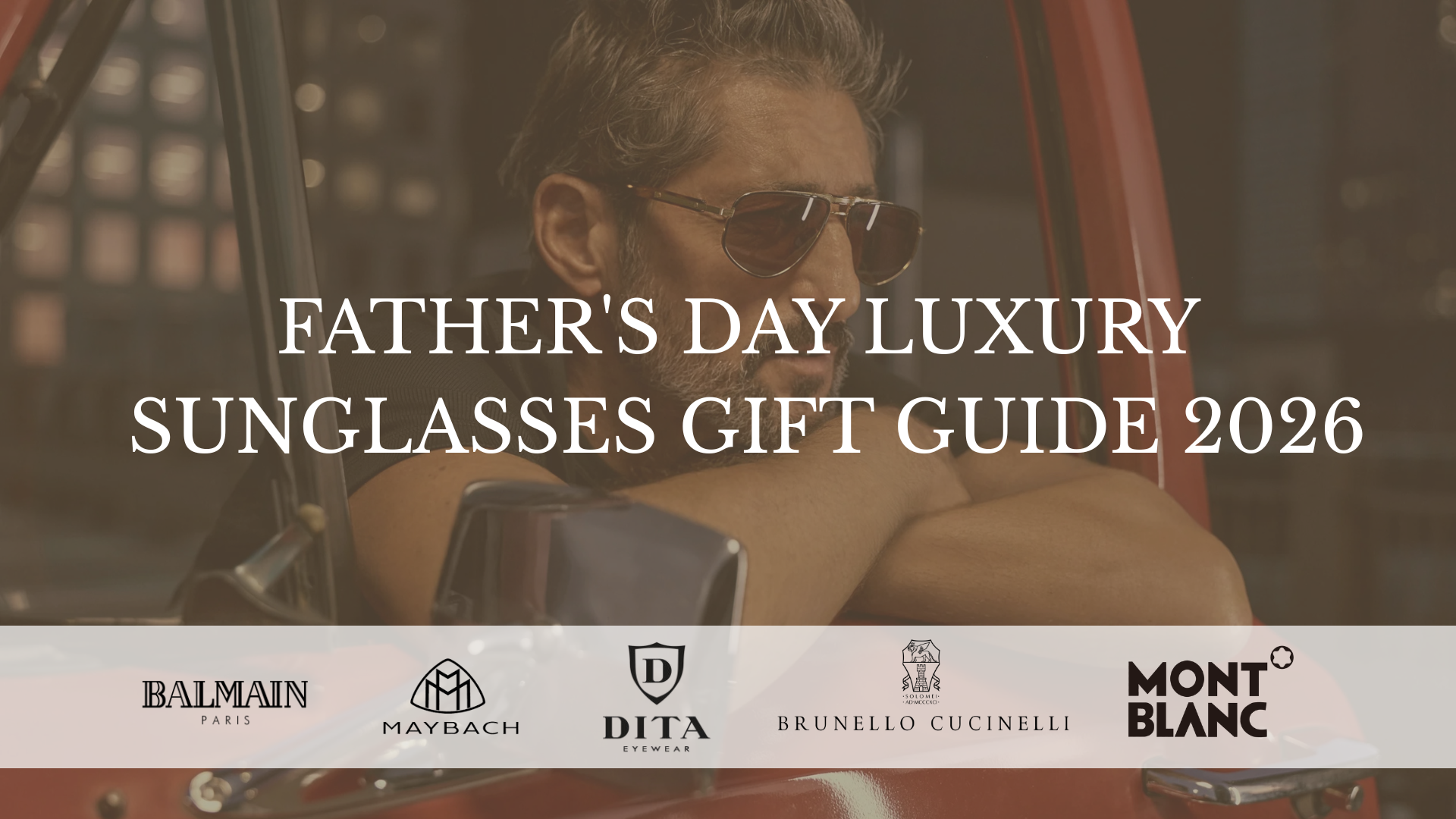 FATHER'S DAY LUXURY SUNGLASSES GIFT GUIDE 2026 – Lexor Miami